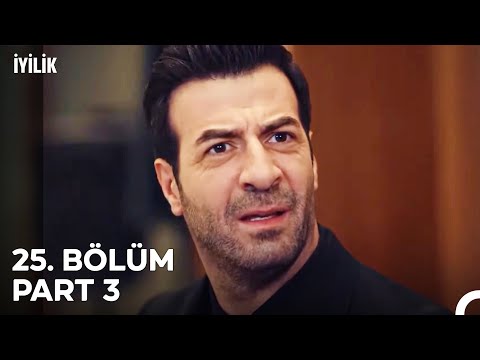 İyilik 25. Bölüm Part 3
