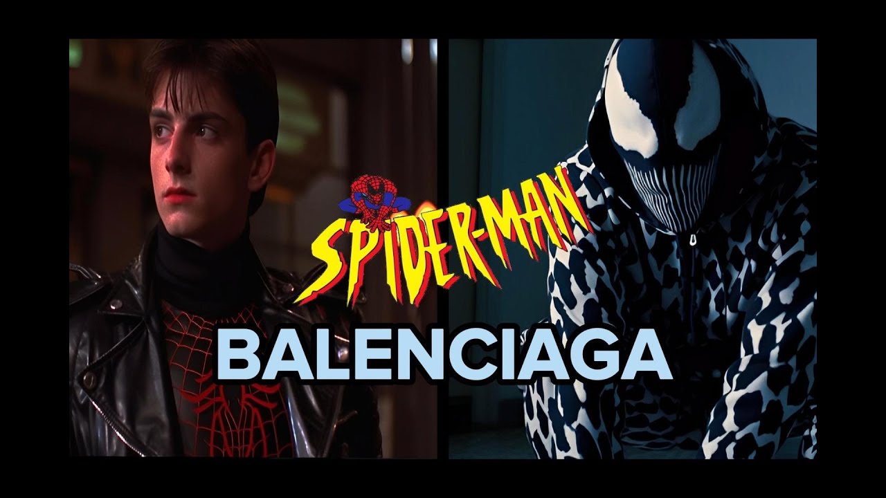 Spider Man by Balenciaga - YouTube