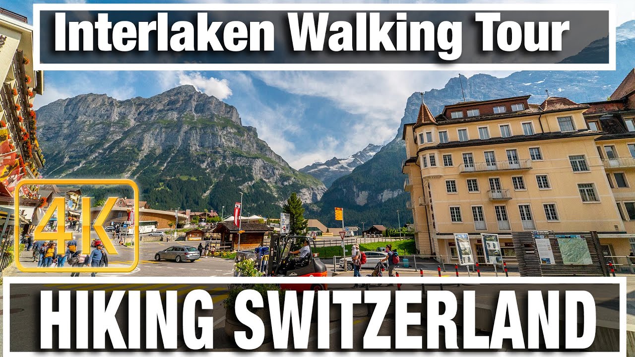 4K City Walks: Interlaken Switzerland Morning Walk - Virtual Walk ...