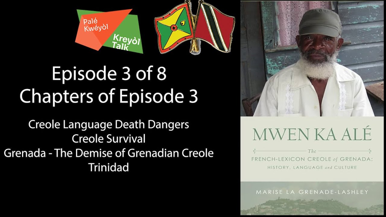 Pale Kwéyòl / Kreyòl Talk - Episode 3 (of 8) - Creole Death Dangers ...