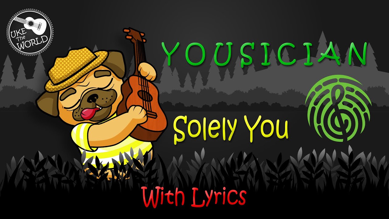 Yousician - Solely You (Ukulele/Ukelele Cover) - YouTube