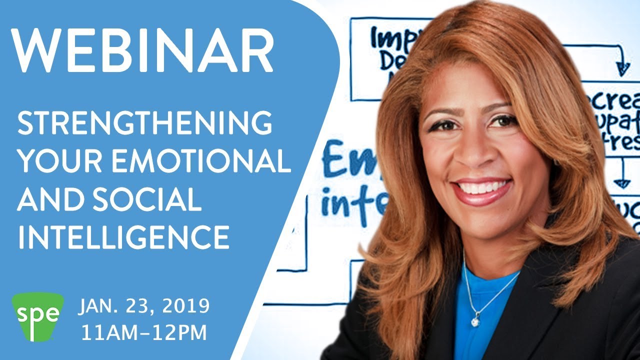 Strengthening Your Emotional and Social Intelligence | Webinars by SPE ...
