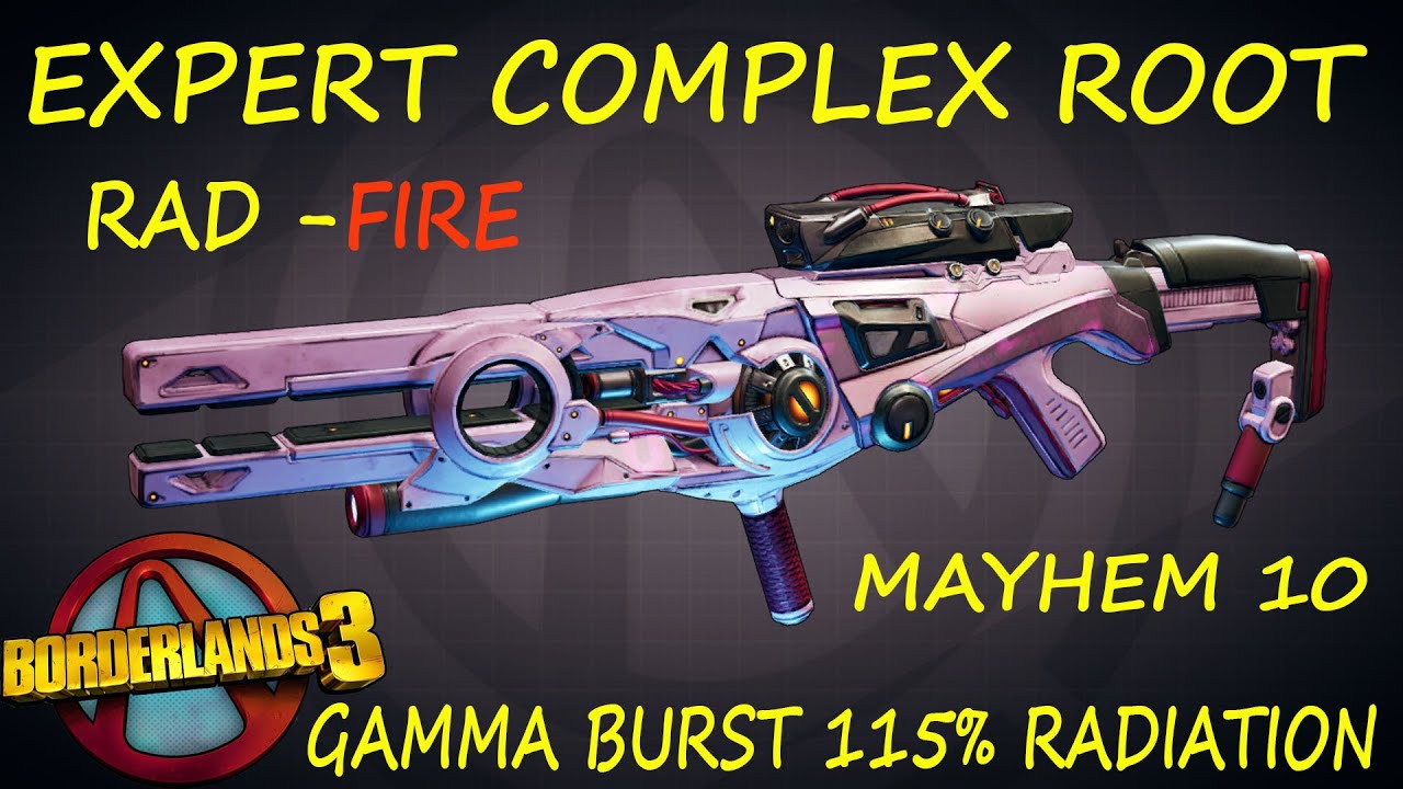 BL3 - Expert Complex Root - GAMMA BURST 115% - Mayhem 10 - YouTube