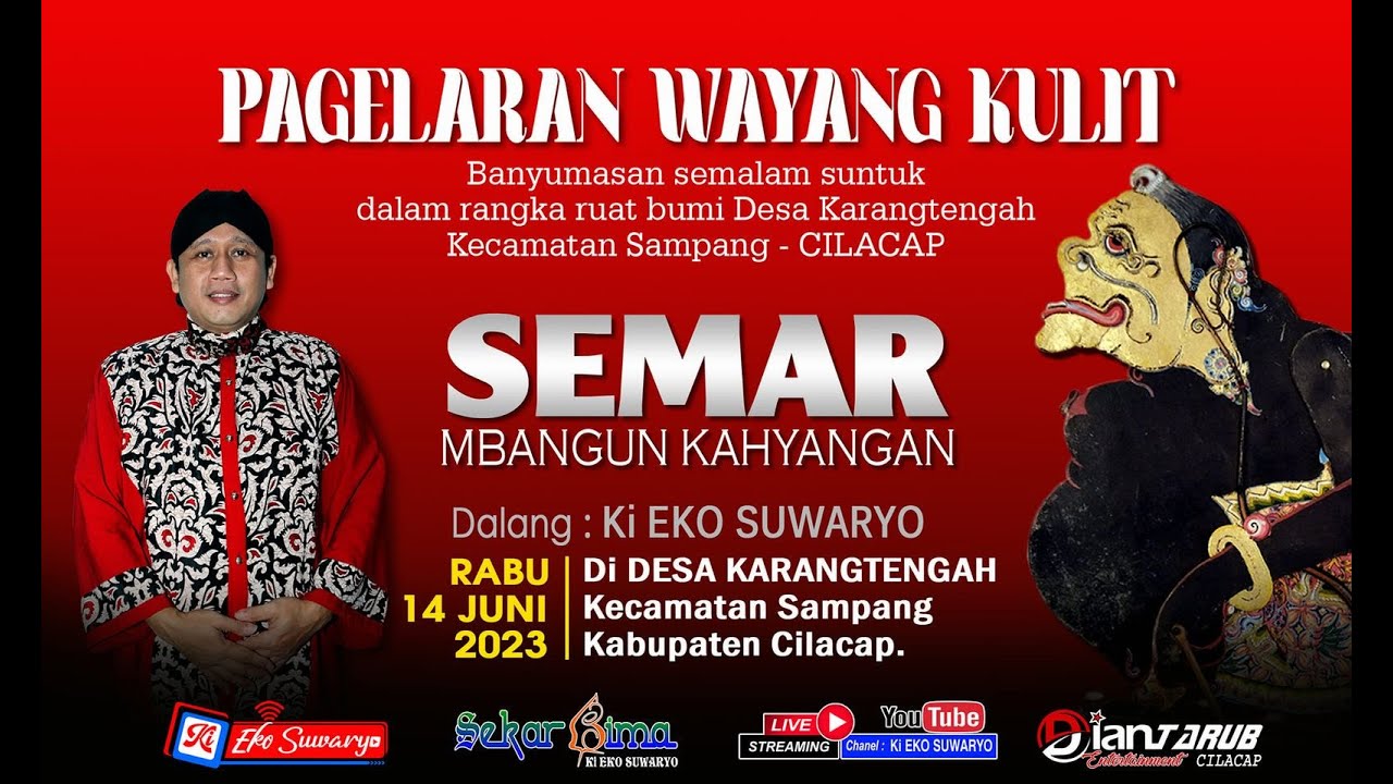LIVE WAYANG KULIT DALANG KI EKO SUWARYO LAKON SEMAR MBANGUN KHAYANGAN ...