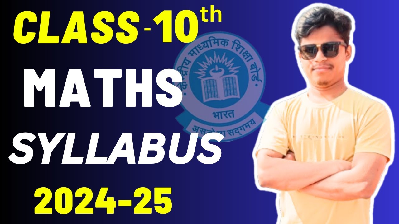 Class 10 Maths Syllabus 2024-25 | Math Syllabus Class 10th | CBSE - YouTube