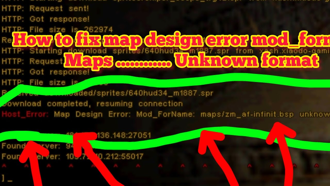 Cs 1.6 android - How to Fix Map Design Error: Mod_ForName Maps/...bsp unknown format Problem ...