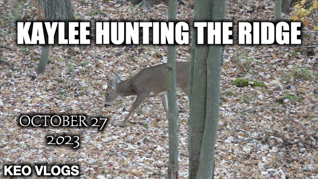 Kaylee Hunting The Ridge - YouTube