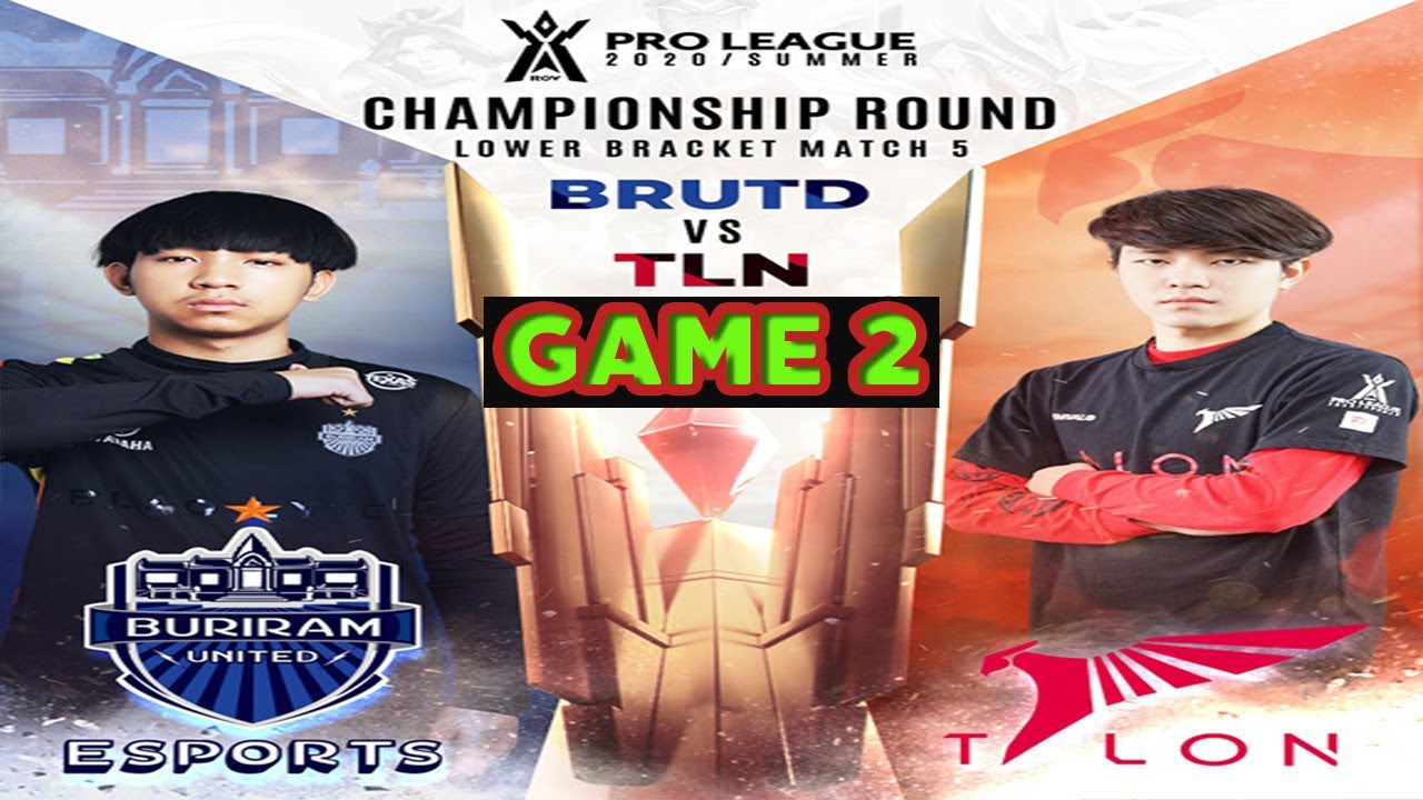 BURIRAM vs TALON | Game 2 | Championship Round | RoV Pro League 2020 ...