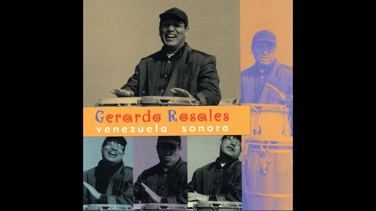 Gerardo Rosales - Venezuela Sonora (Full Album) - YouTube