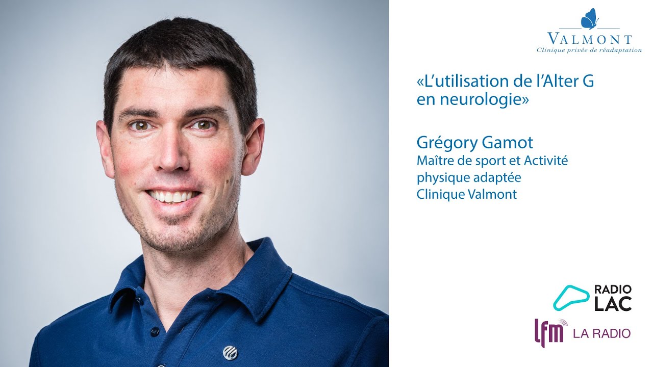L'utilisation de l'Alter G en neurologie, Grégory Gamot, Clinique ...