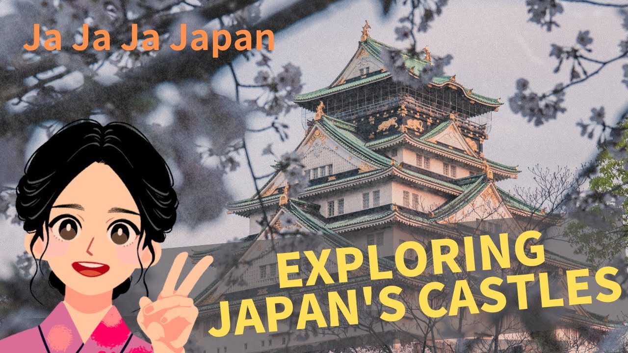 Exploring Japan's Castles! Ja Ja Ja Japan - YouTube