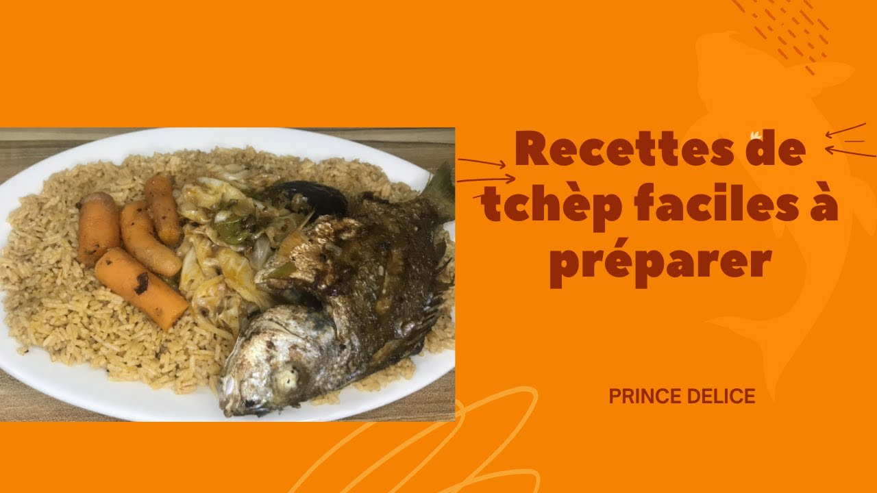 Recettes de tchèp faciles à préparer - YouTube