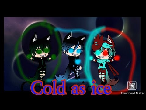 Cold as ice (Gacha life) - YouTube