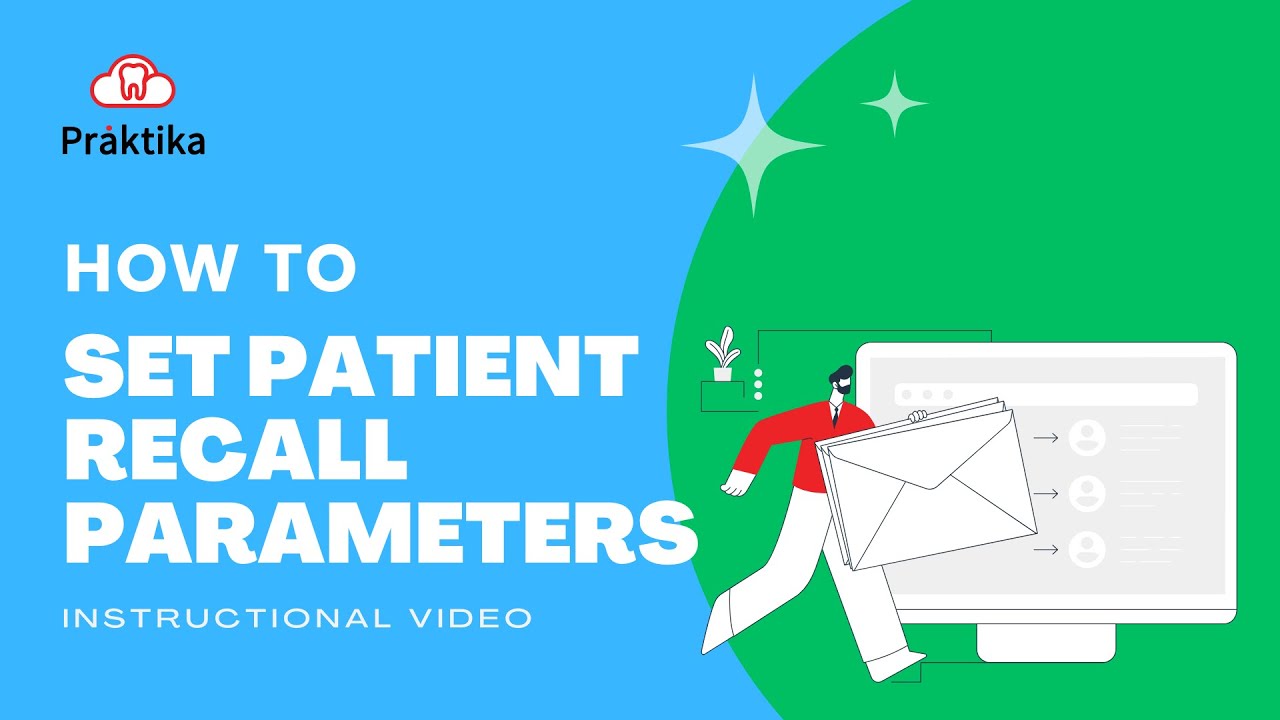 Praktika Online Dental Software - How to Set Patient Recall Parameters ...