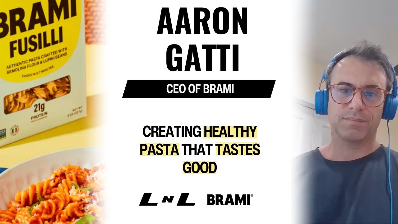 Aaron Gatti, CEO of Brami, building the fastest growing pasta brand in ...