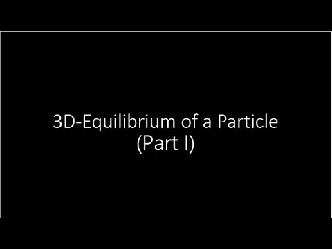 Freshman Statics: 3D Equilibrium of a Particle part1 - YouTube