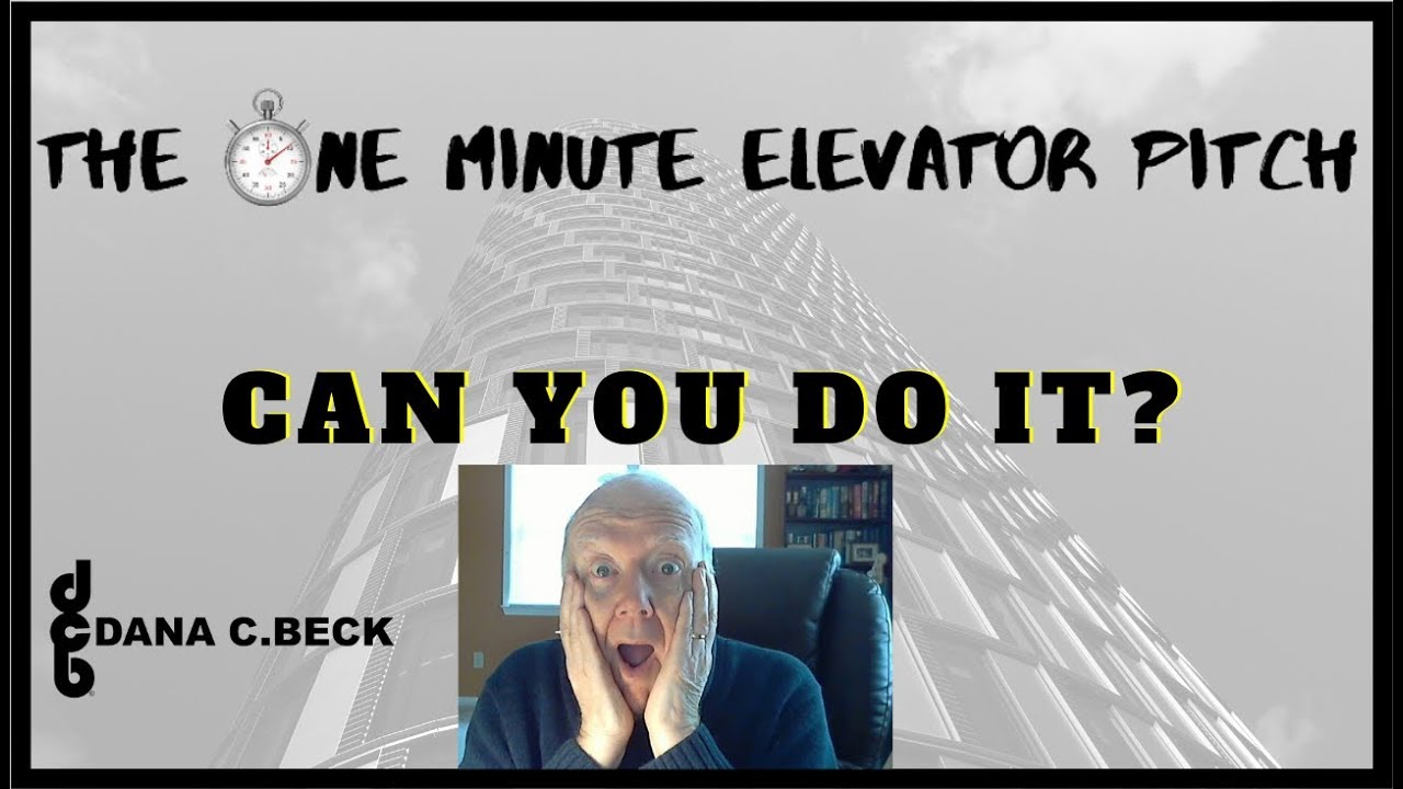 The One Minute Elevator Pitch - get your message across in 60 seconds ...