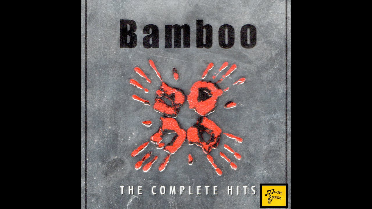 Bamboo Greatest Hits [ HQ - FLAC ] - YouTube