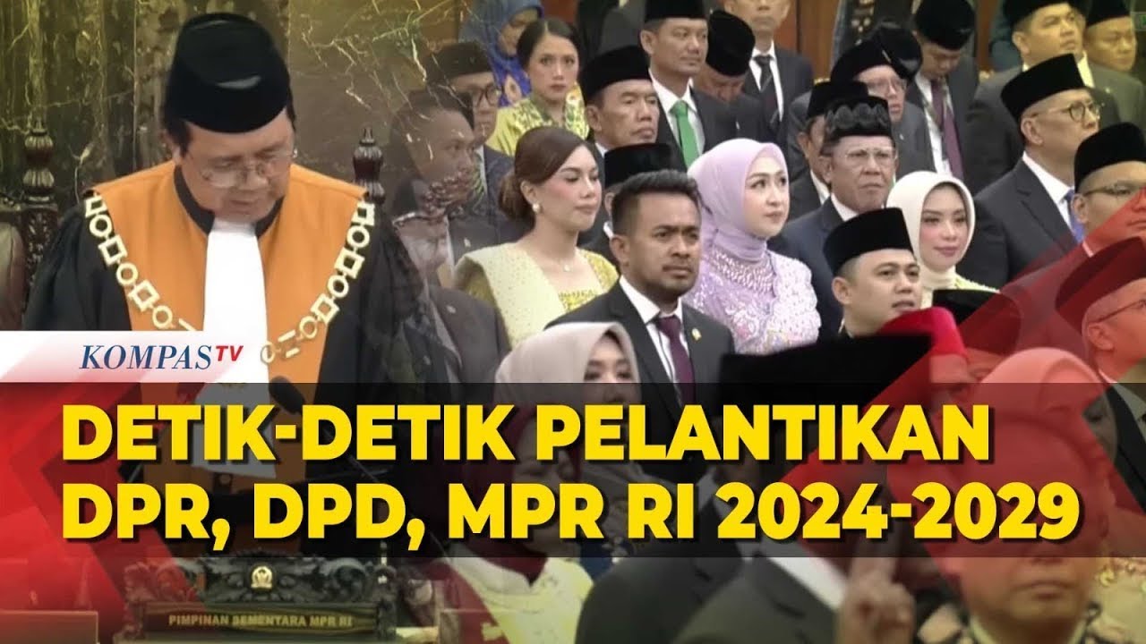 Pelantikan Anggota DPR, DPD, MPR RI Periode 2024-2029 - YouTube