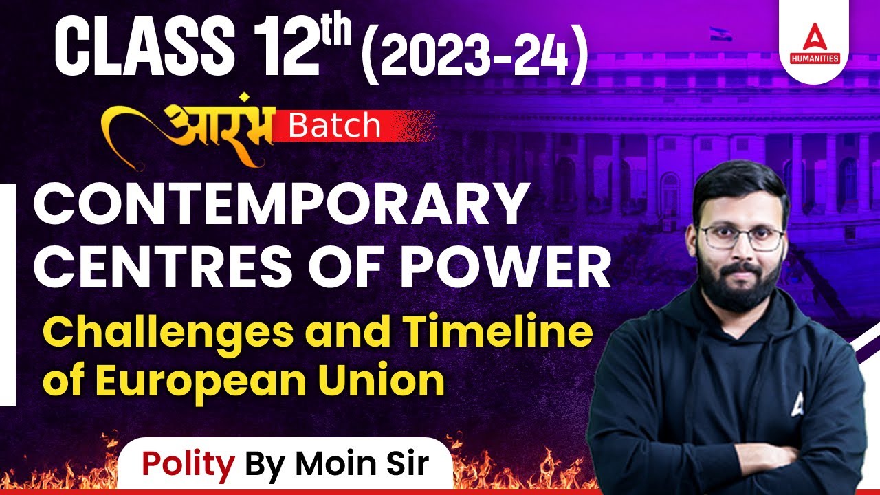 Contemporary Centres of Power | Challenges & Timeline of European Union ...