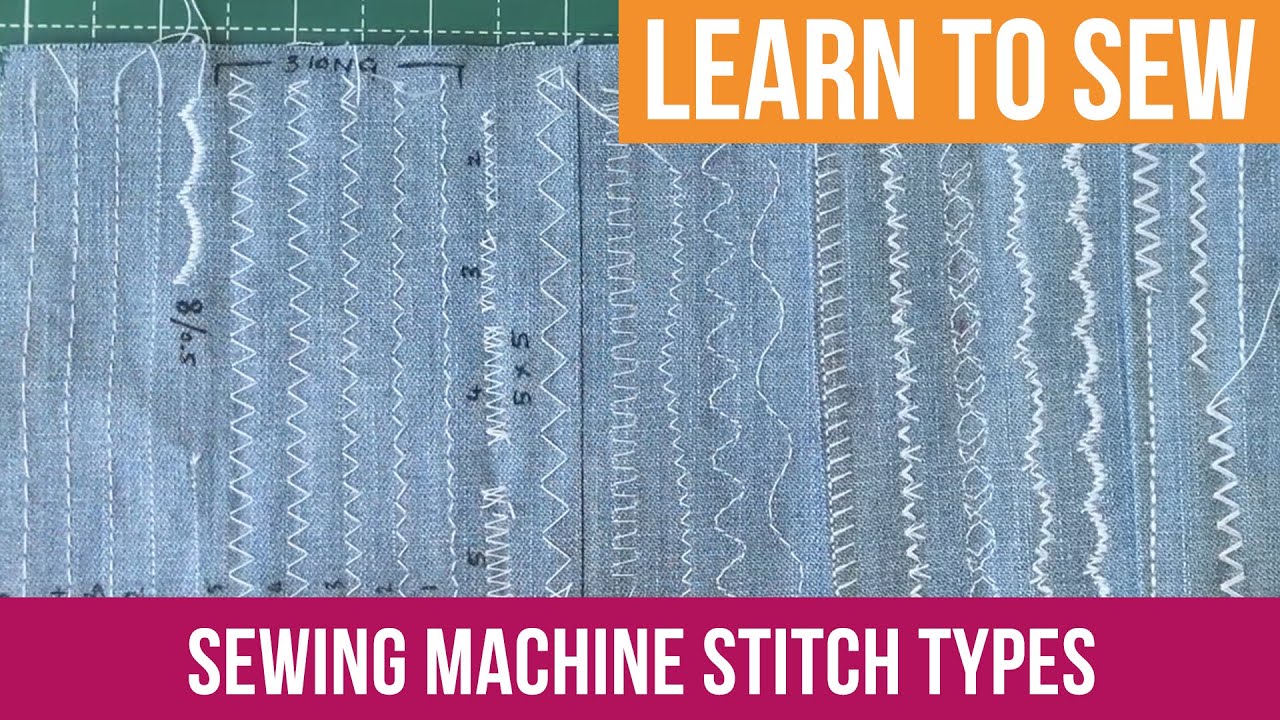 Learn To Sew [Lesson 5]: Sewing machine stitch types - YouTube
