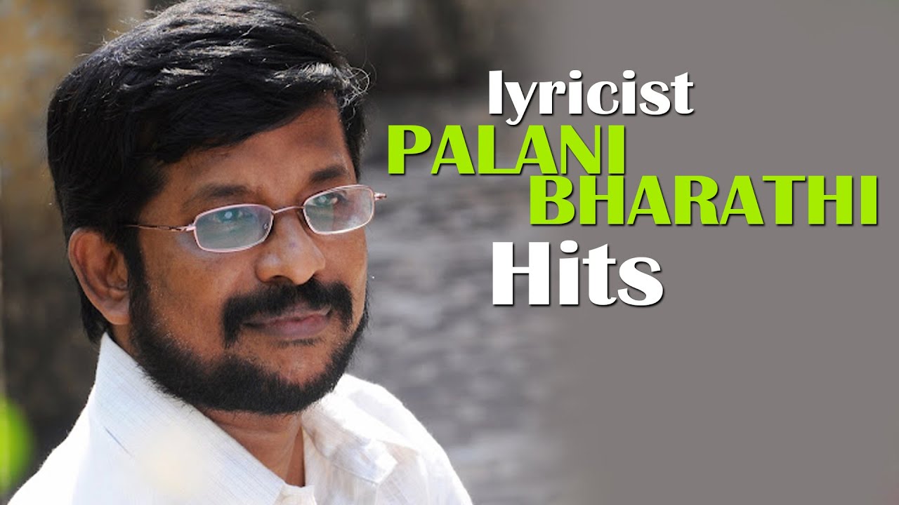 Lyricist Palani Bharathi Hits | Tamil Film Songs |Hit Collection | Roja ...