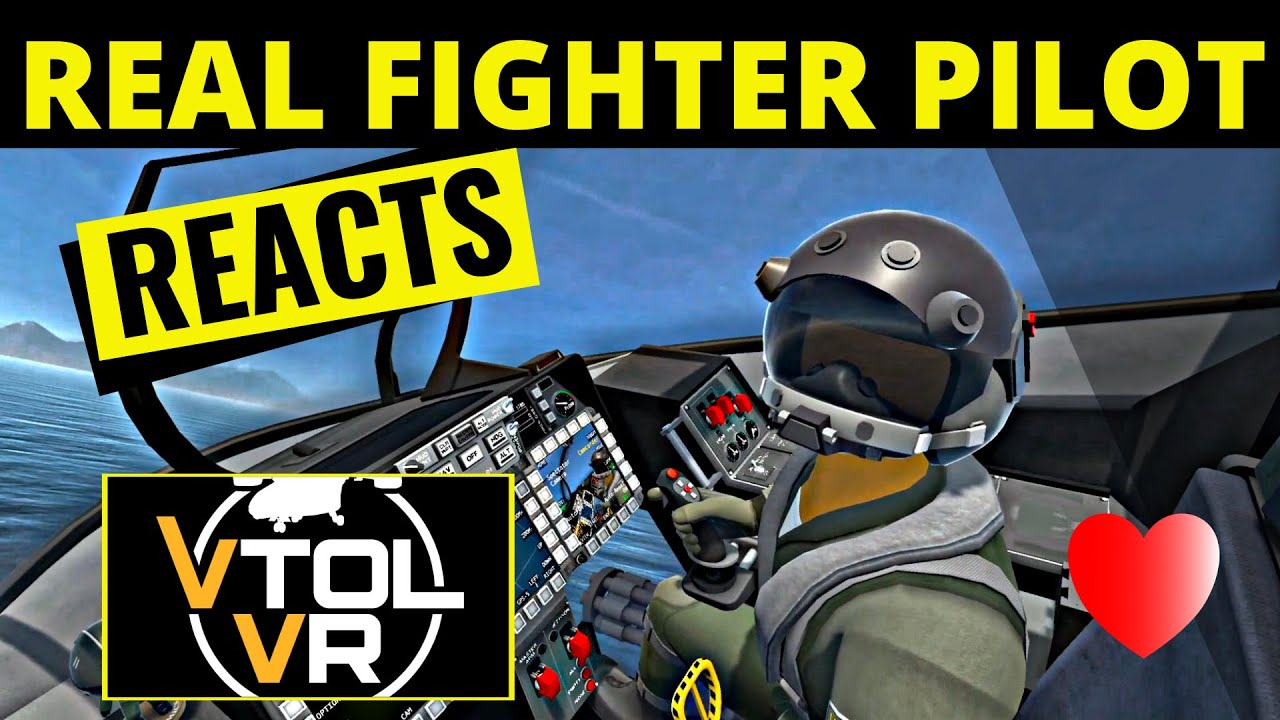 Real Fighter Pilot REACTS to VTOL VR (HD) - YouTube