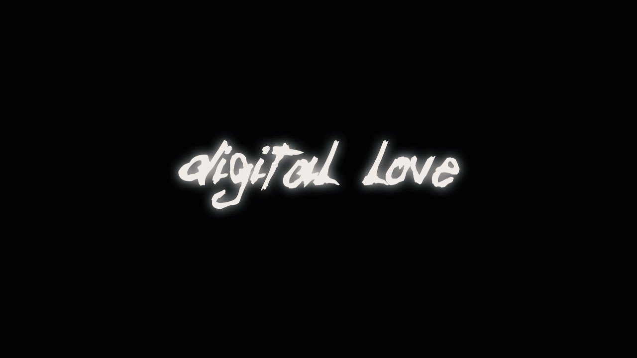 Digital Love - YouTube
