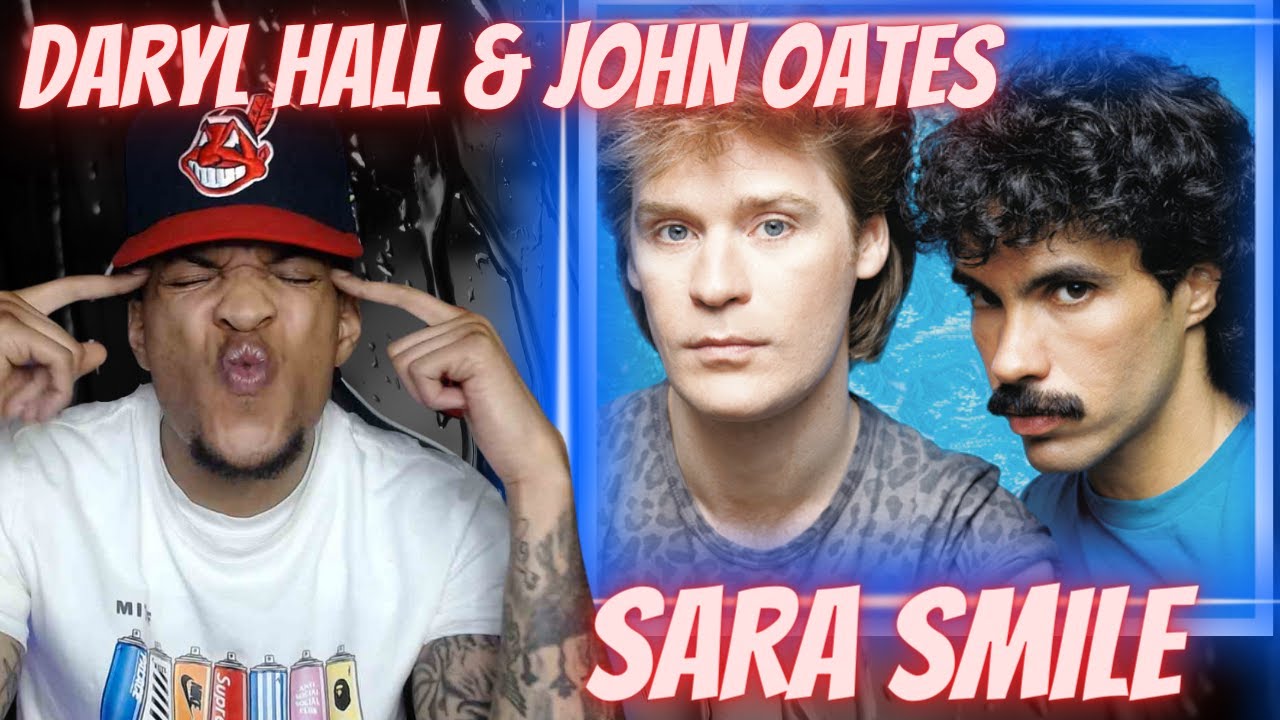 FIRST TIME HEARING DARYL HALL x JOHN OATES - SARA SMILE | REACTION ...