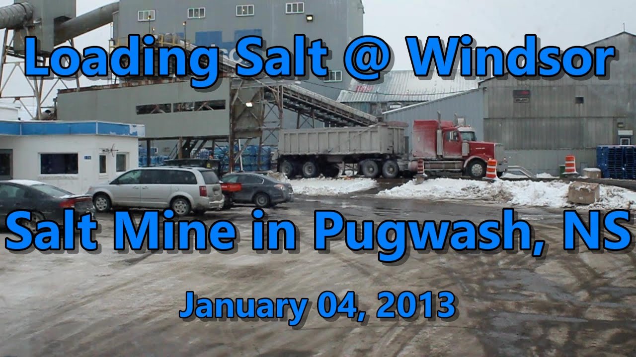 Loading Salt @ Windsor Salt Mine in Pugwash, NS 01-04-13 - YouTube
