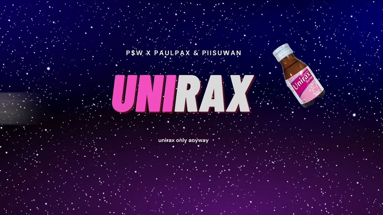 P$W-Unirax ft. PaulPax & Piisuwan (Prod.Buddha Vybez)(Audio official ...