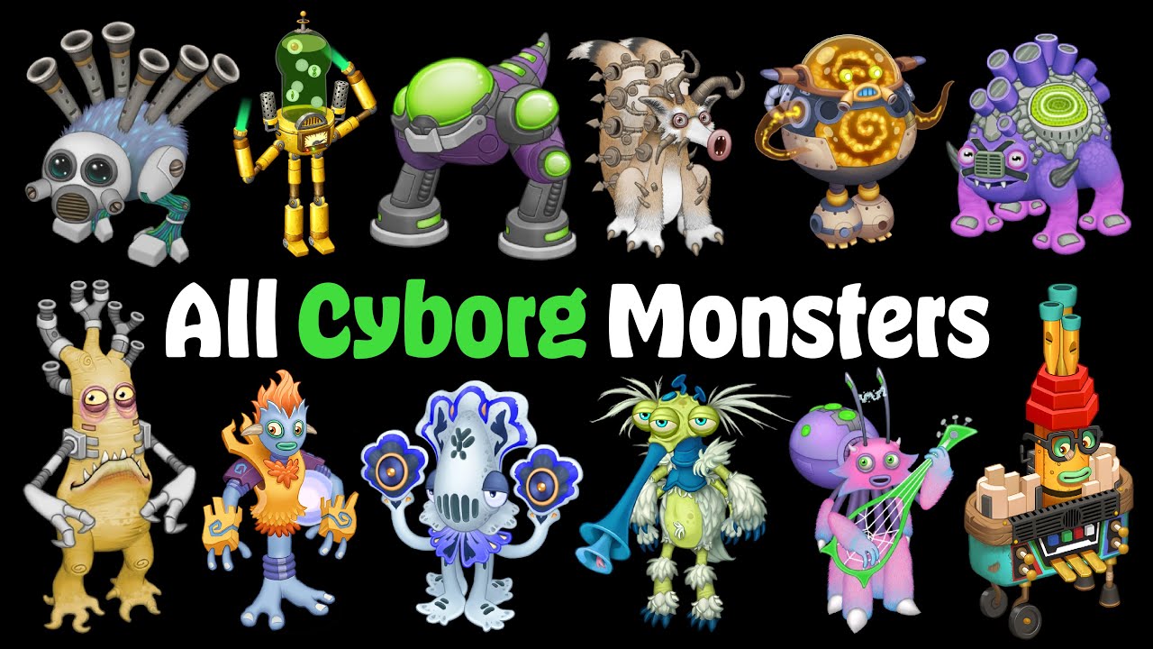 All Cyborg Monsters in My Singing Monsters (Songs and Animations) | MSM ...