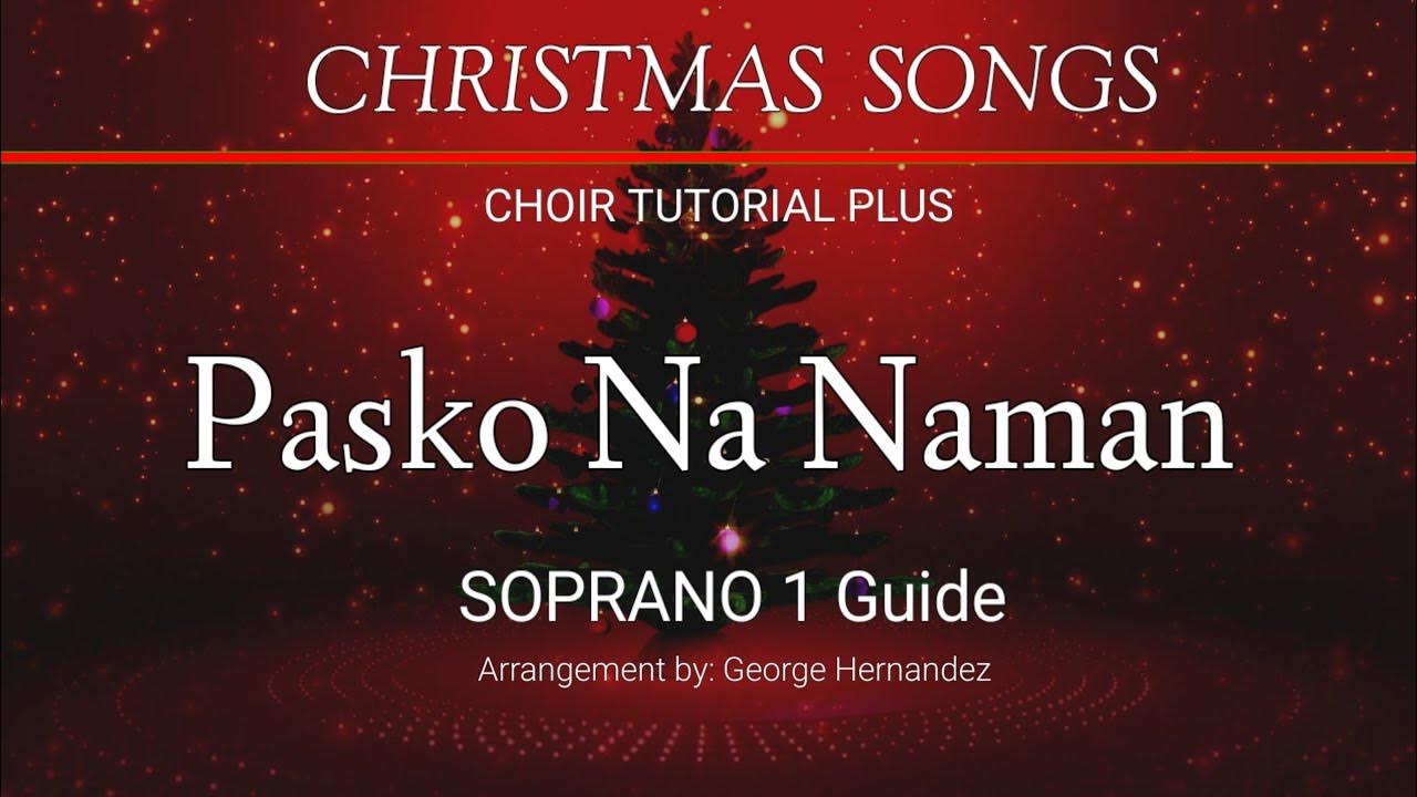 PASKO NA NAMAN_Soprano 1 Guide - YouTube