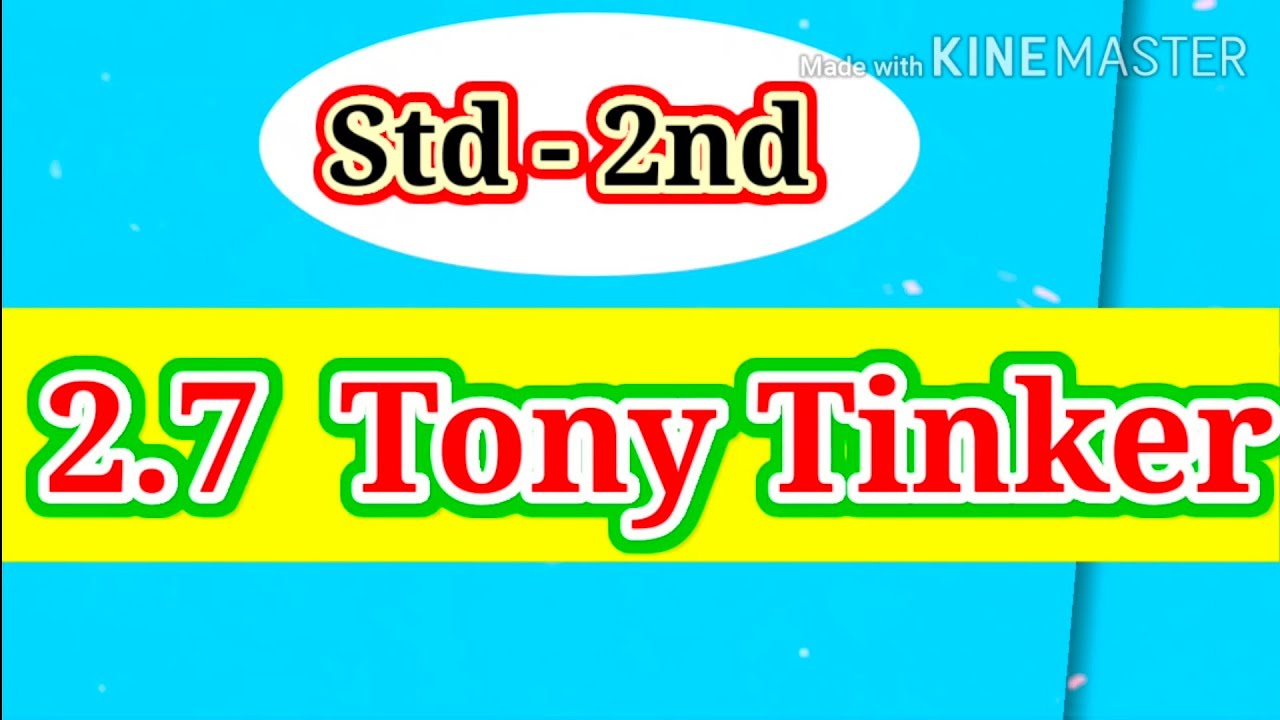 2.7 Tony Tinker | Poem | Std - 2nd | - YouTube