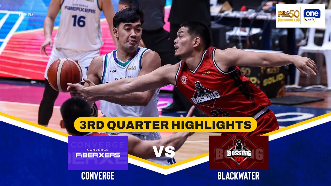 BLACKWATER vs. CONVERGE | 3RD QUARTER HIGHLIGHTS | PBA SEASON 50 ...