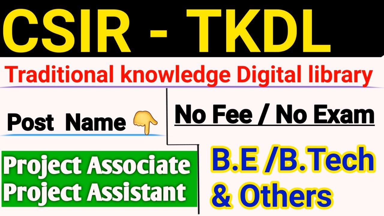 CSIR-TKDL Recruitment 2020| project Associate/Project Assistant | No ...