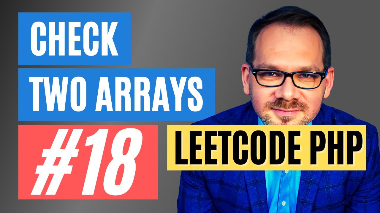 Check If Two String Arrays Are Equivalent LeetCode 18 PHP YouTube check-if-two-string-arrays-are-equivalent-leetcode-18-php-youtube