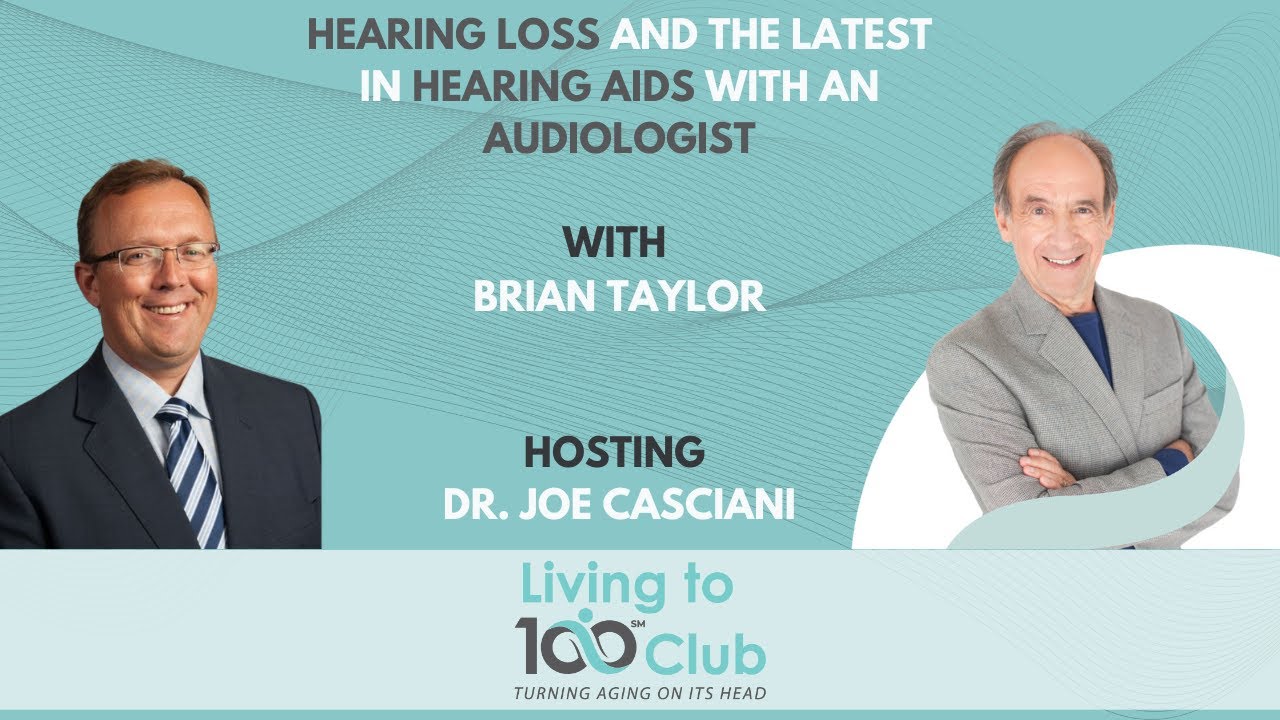 Hearing Loss and The Latest in Hearing Aids with an Audiologist, Brian ...