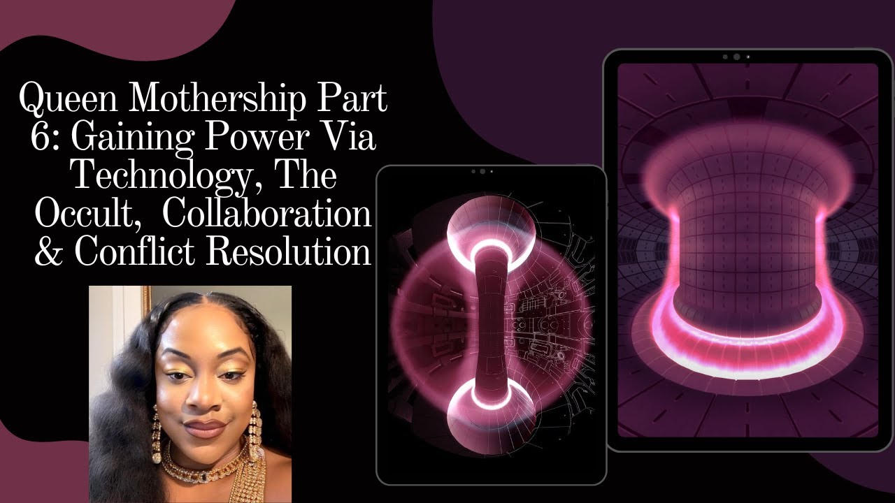 Queen Mothership Part 6: Gaining Power Via Technology & Collaboration - YouTube
