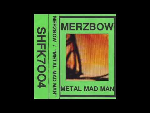 Merzbow – Metal Mad Man (1992, C60, Cassette) - Discogs