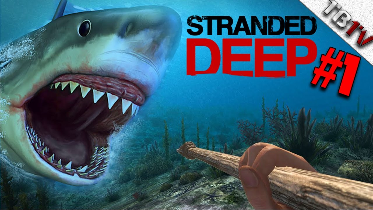 STRANDED DEEP PART 1 - How To Survive - Stranded Deep Gameplay E1 - YouTube
