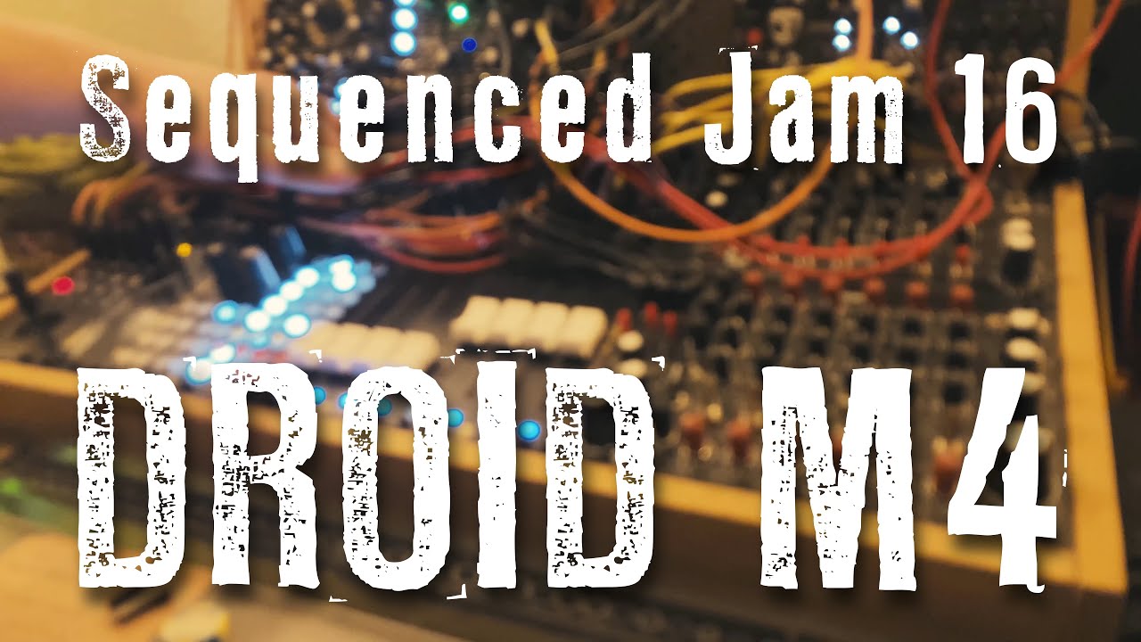 sequenced jam 16 - feat. DROID System from @DerMannmitderMaschine - YouTube