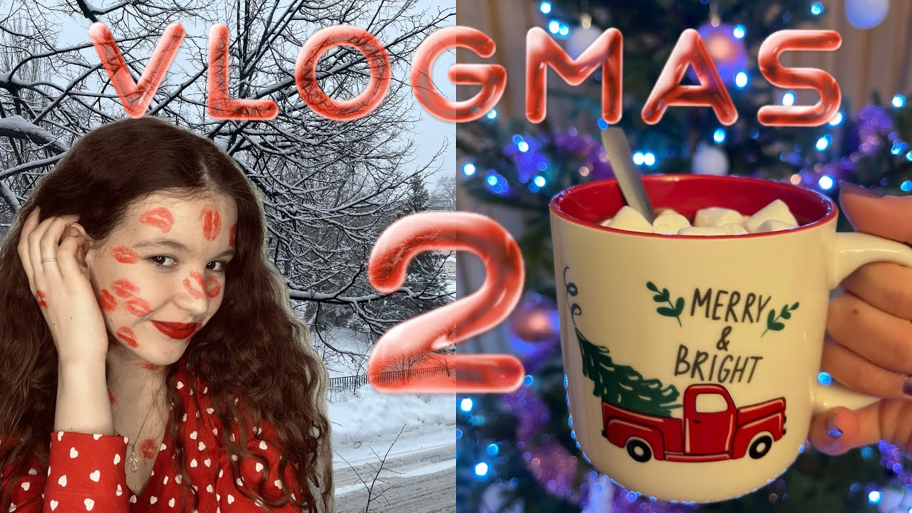 Прошлогодний VLOGMAS🎄🎄🎄 - YouTube
