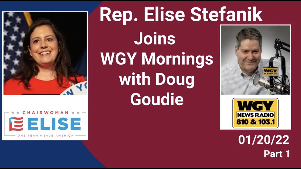 Stefanik joins WGY Mornings with Doug Goudie. 01.20.22. - YouTube