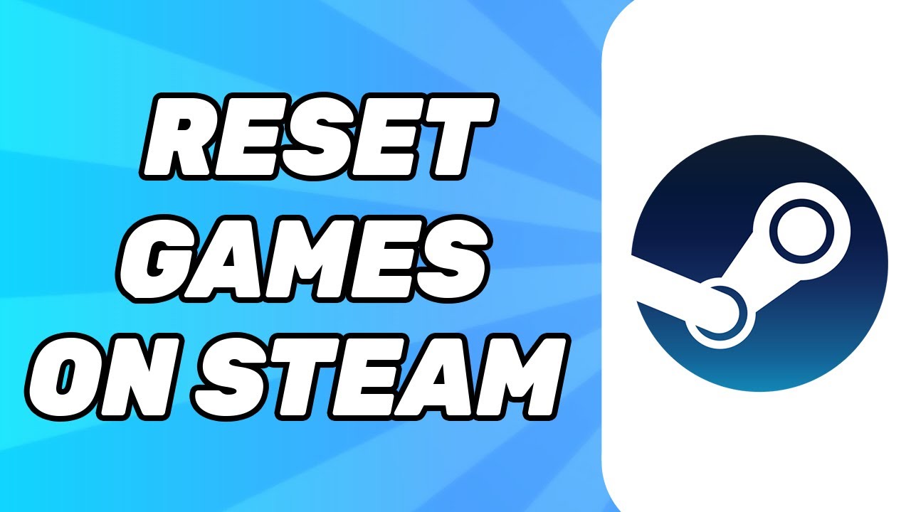How to Reset Games on Steam (Quick & Easy) - YouTube