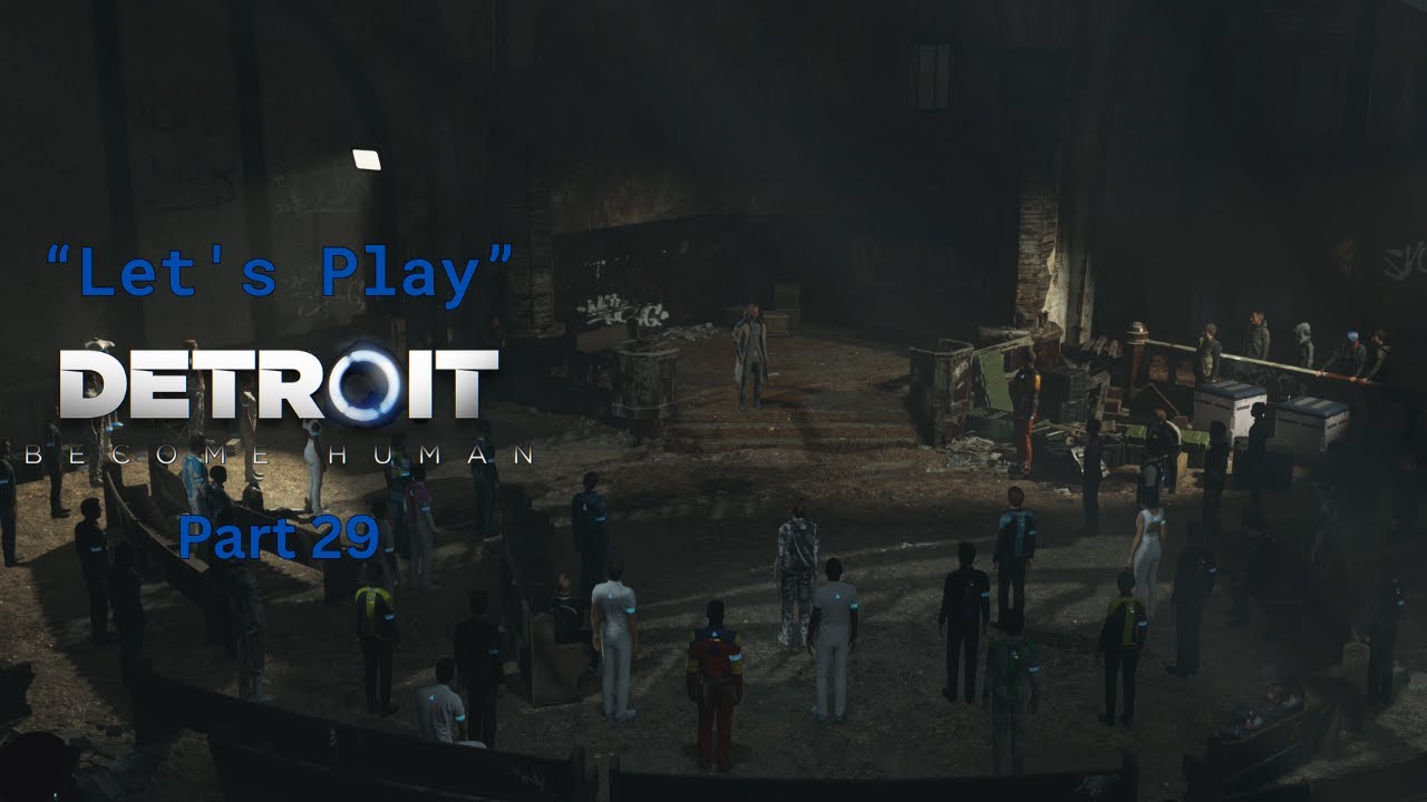 "Let's Play" Detroit: Become Human Part 29 - Night Of The Soul - YouTube