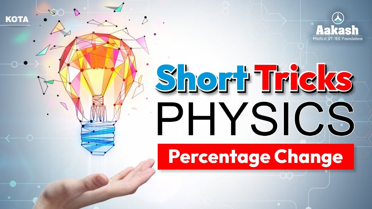 Short Tricks for Physics Calculation | Percentage Change Calculation ...