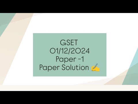 GSET/PAPER -1/📝PAPER SOLUTION ️/FULL SOLUTION/1-12-2024📝/According to ...