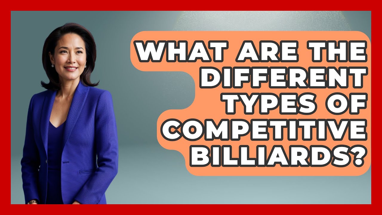 What Are the Different Types of Competitive Billiards? | Billiards ...
