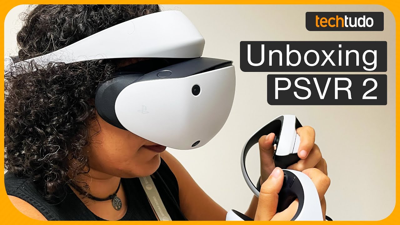 UNBOXING PSVR 2: conheça o novo visor de realidade virtual da Sony ...